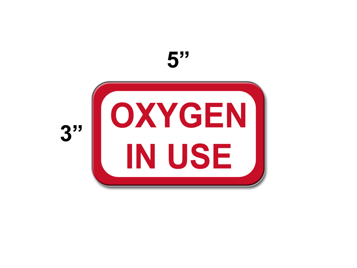 Oxygen In Use Sign Vinyl Decal Stickers, Super Reflective, Suitable fo ...